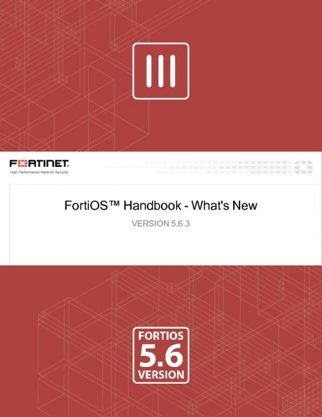 FortiOS Handbook Version 5.6.3 – Firewall News